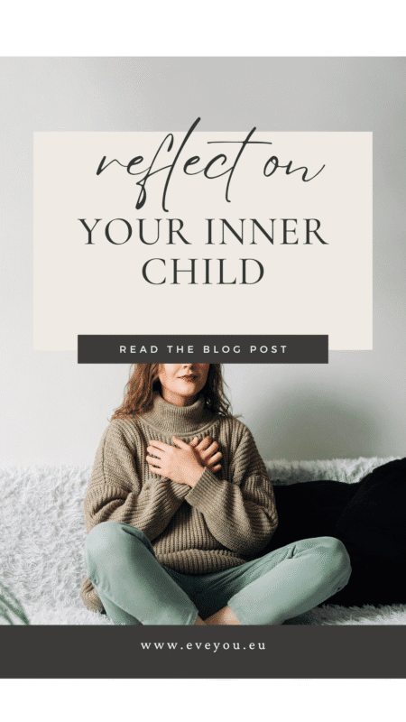 Embracing Your Inner Child Through Self-Reflection – EveYou Embracing Your Inner Child Through Self-Reflection – EveYou